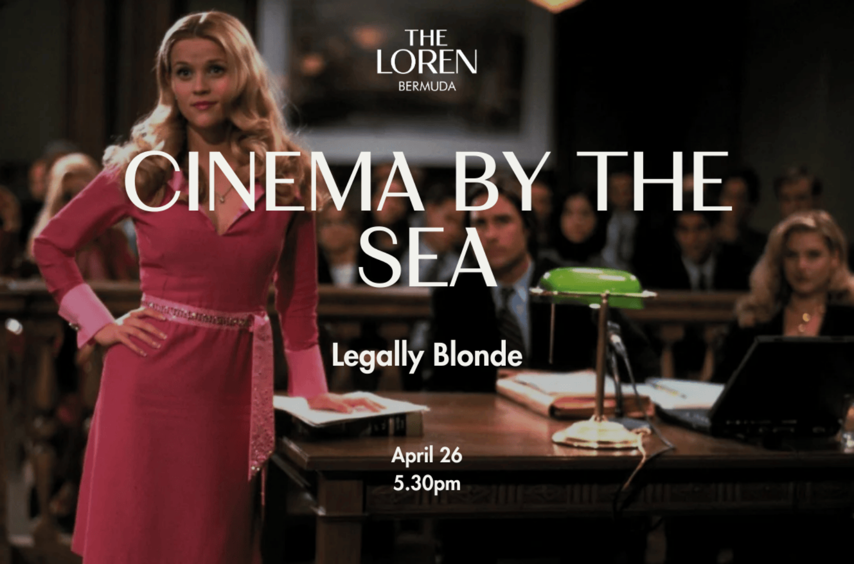 Legally Blonde - Cinema by the Sea at The Loren - Bermuda Events